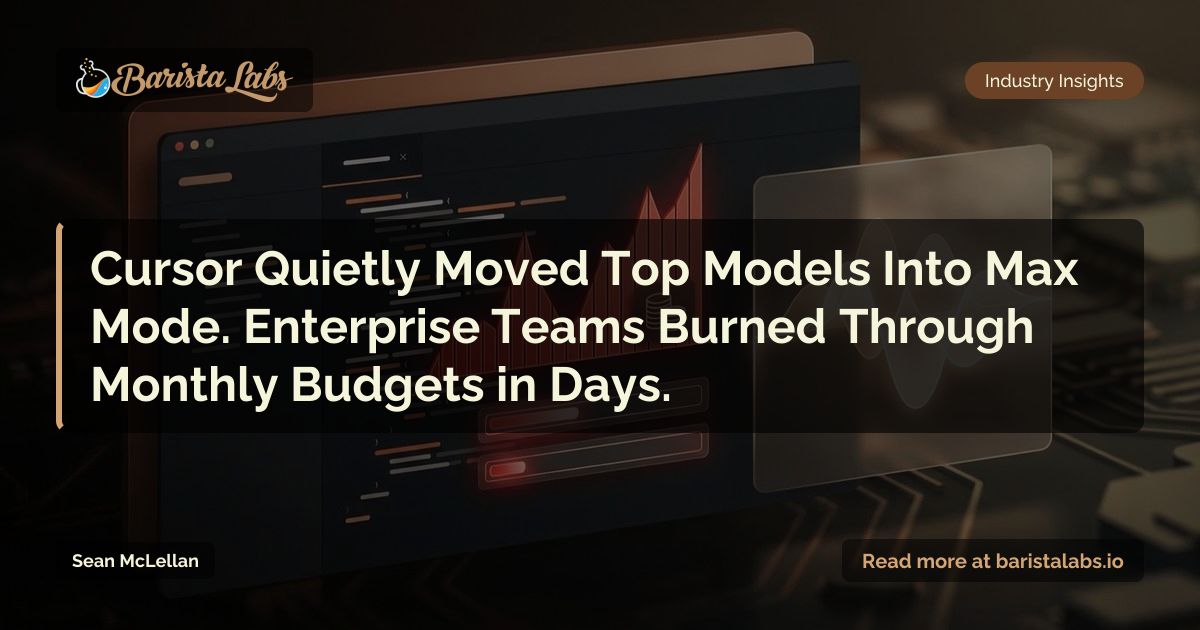 Cursor Quietly Moved Top Models Into Max Mode. Enterprise Teams Burned ...