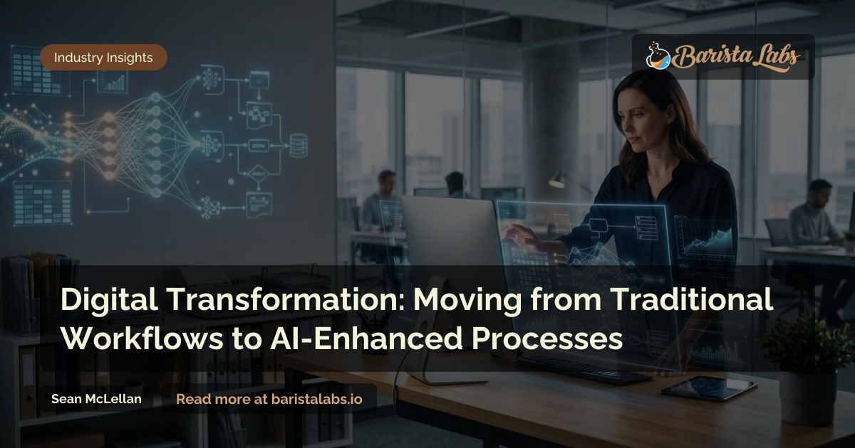 Digital Transformation: Moving from Traditional Workflows to AI ...