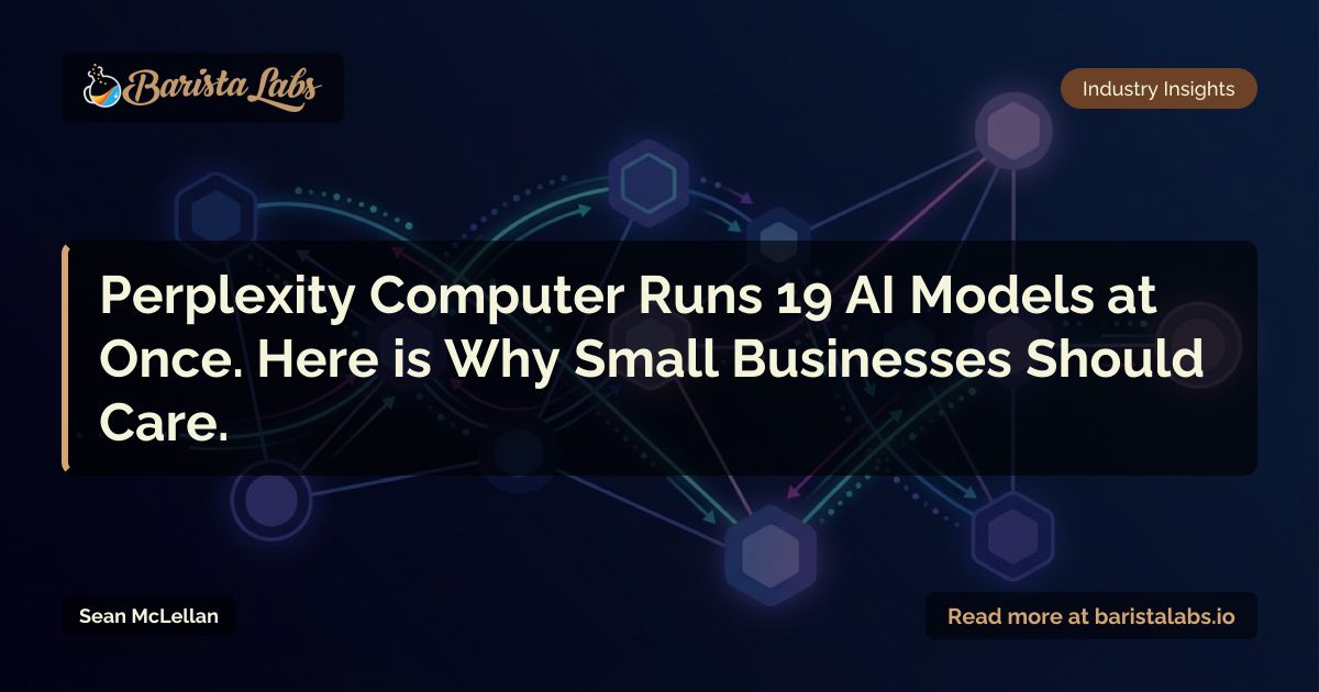Perplexity Computer Runs 19 AI Models at Once. Here is Why Small ...