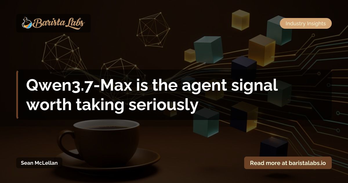 Qwen3.7-Max and the Agent Frontier: What Businesses Should Watch