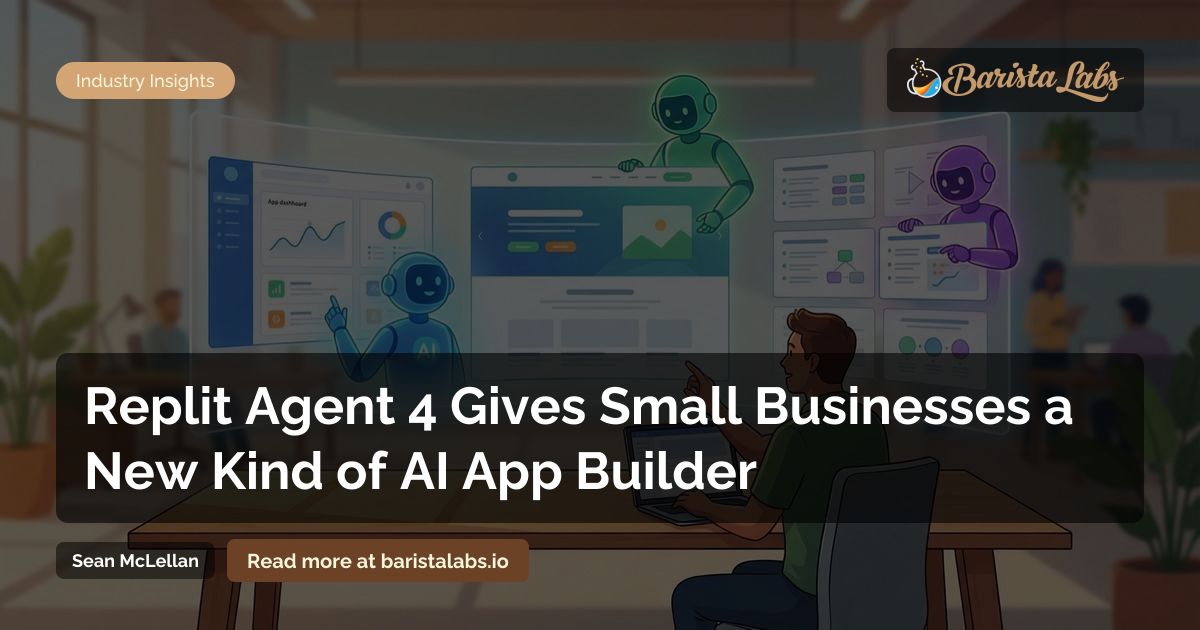Replit Agent 4 Gives Small Businesses a New Kind of AI App Builder